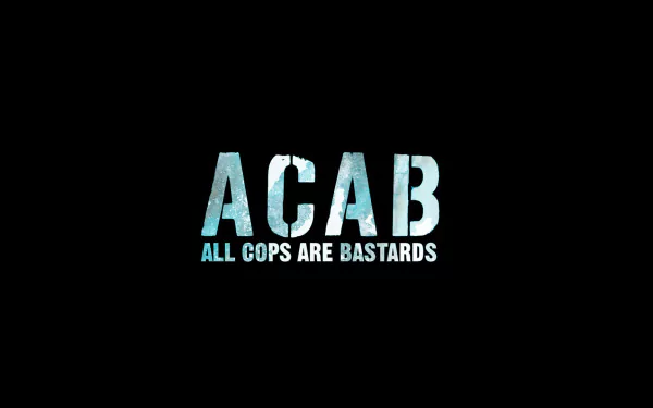 A.C.A.B.: All Cops Are Bastards Wallpapers